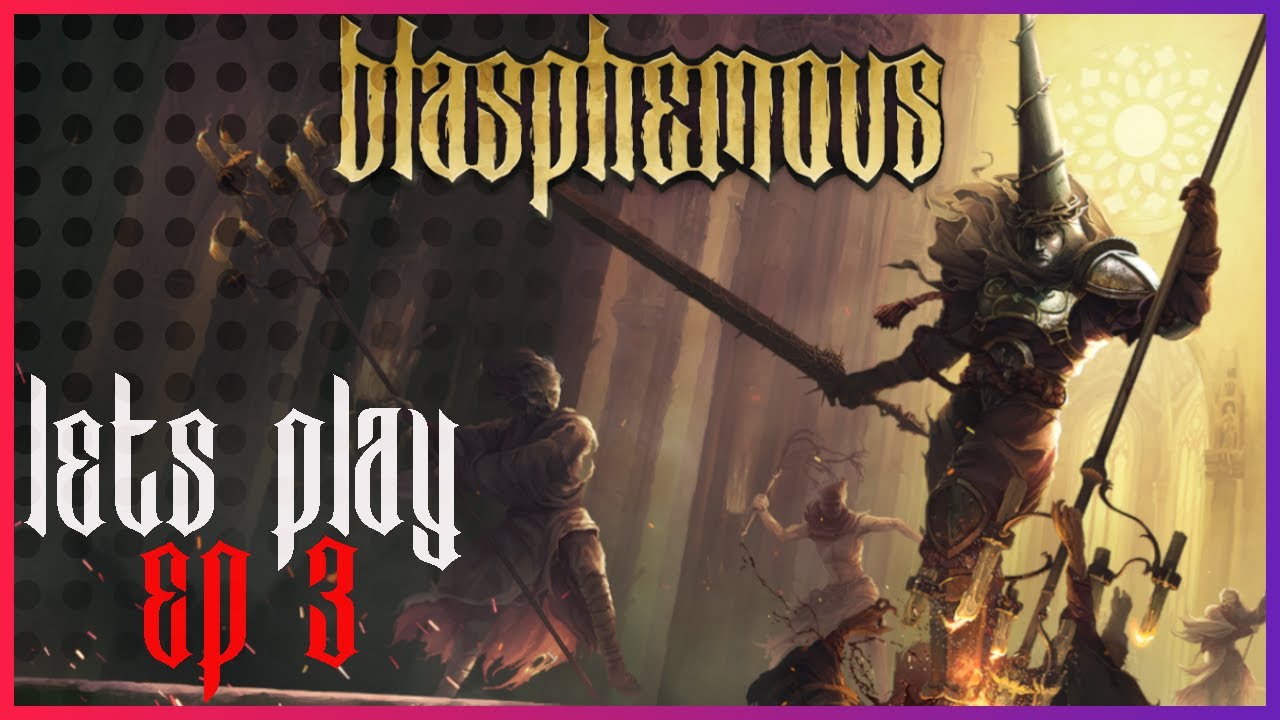 Blasphemous | Lets Play Ep.3 - YouTube