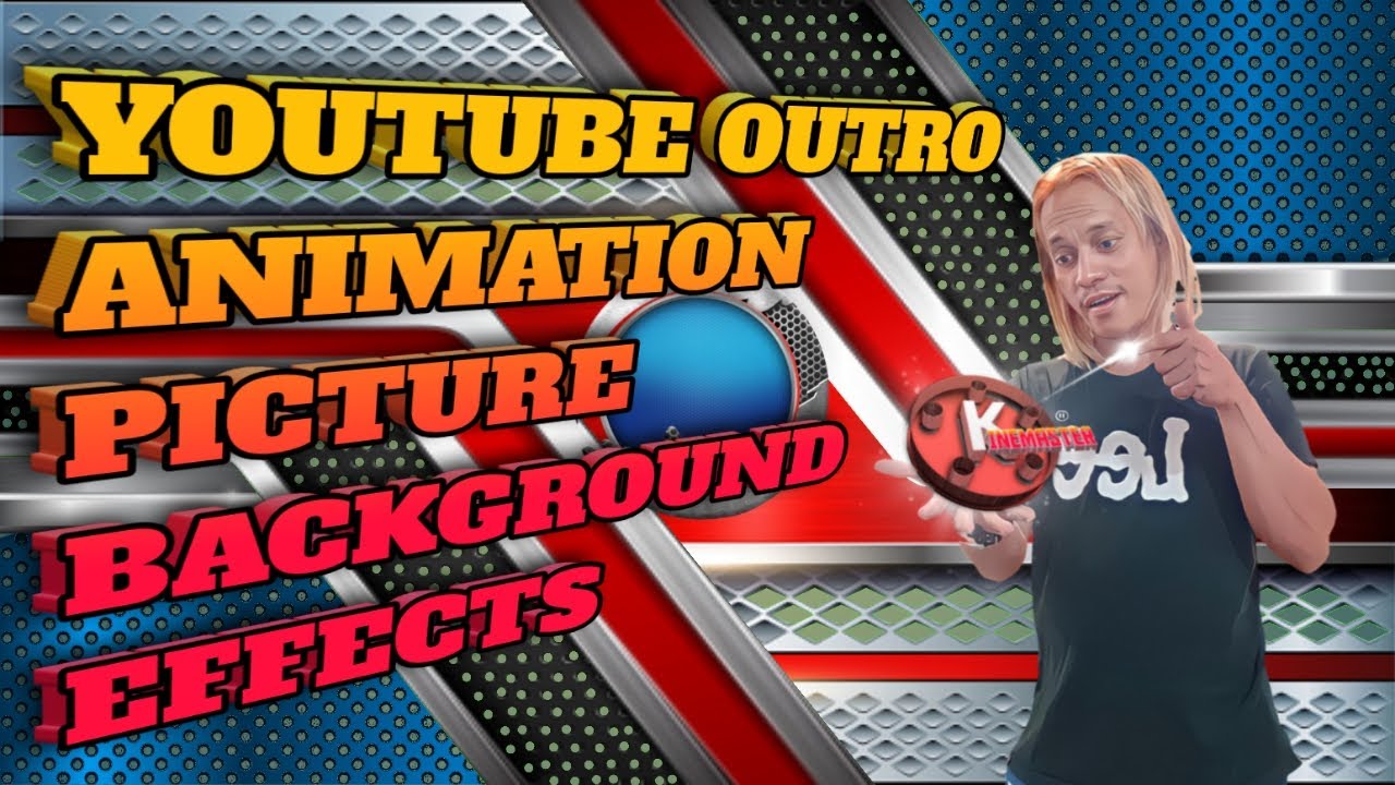 how to make YOUTUBE OUTRO ANIMATION PICTURE BACKGROUND EFFECTS - YouTube