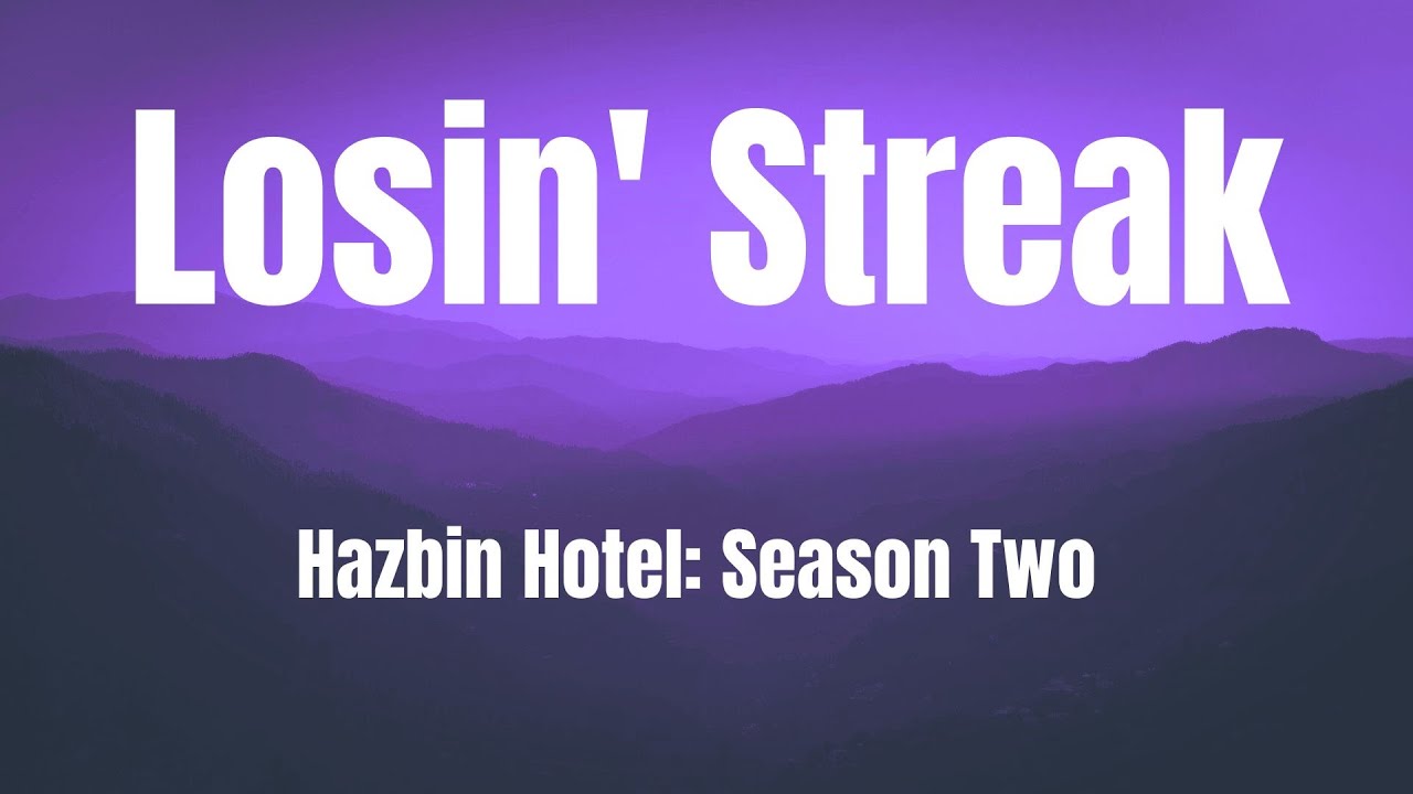 Losin Streak Hazbin Hotel Season Two Lyrics Chords Chordify