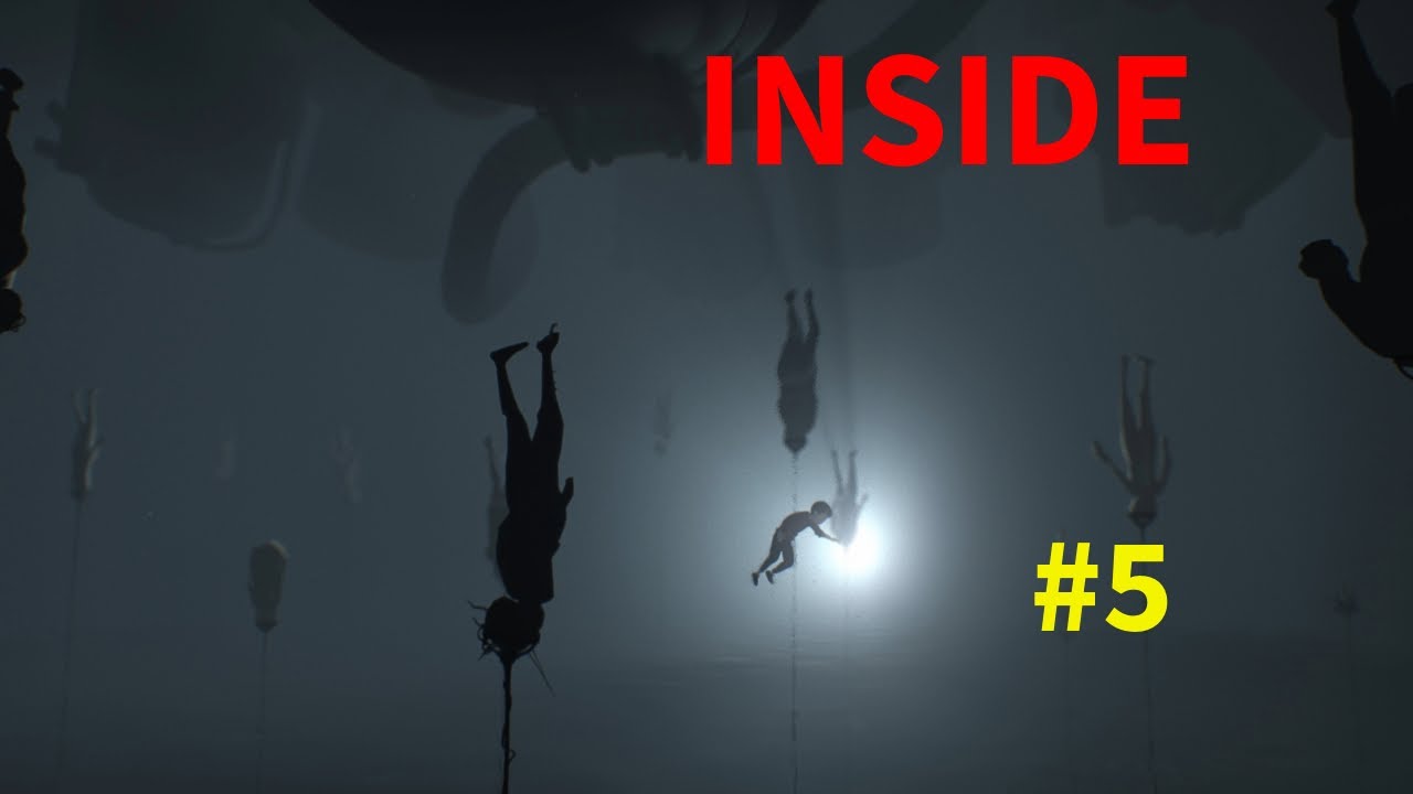 INSIDE GamePlay Part 5 - YouTube