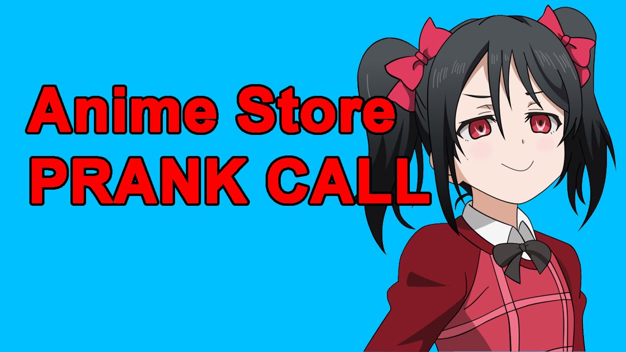 Anime Store PRANK CALL!!! - YouTube