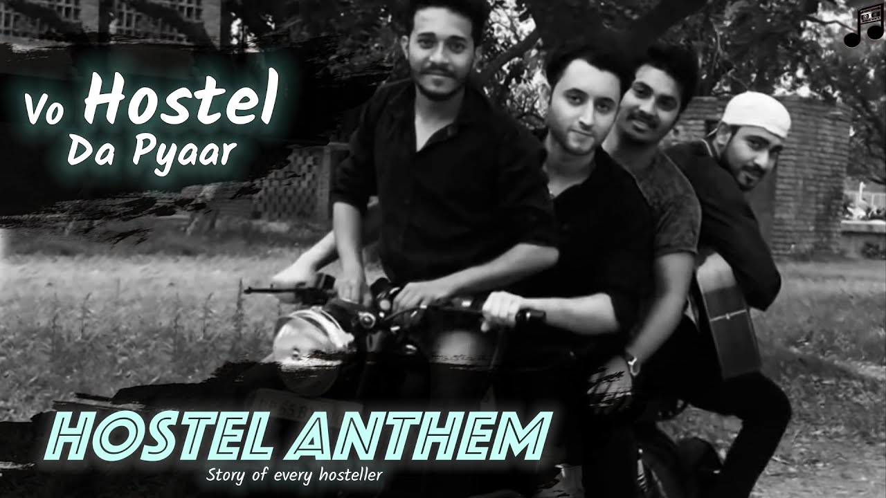 Vo Hostel Da Pyaar | Hostel Anthem | story of every hosteller | CSS HAU ...