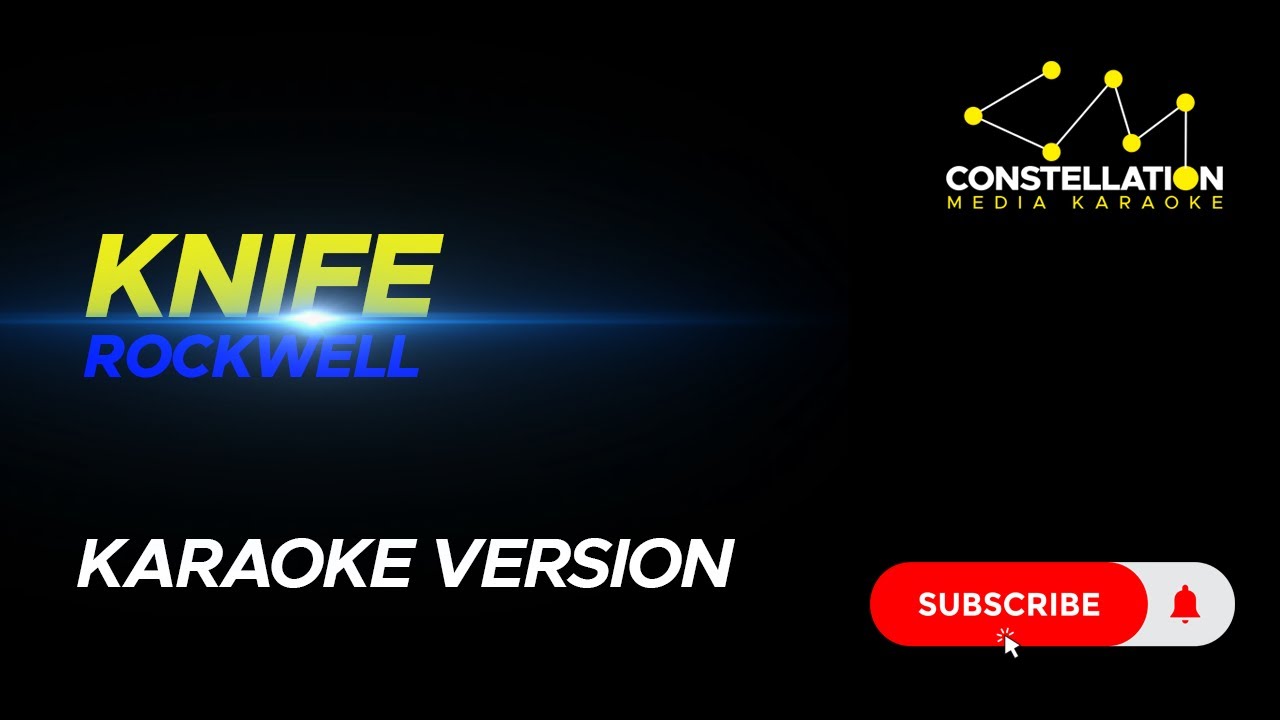 Knife - Rockwell (Karaoke Version) - YouTube