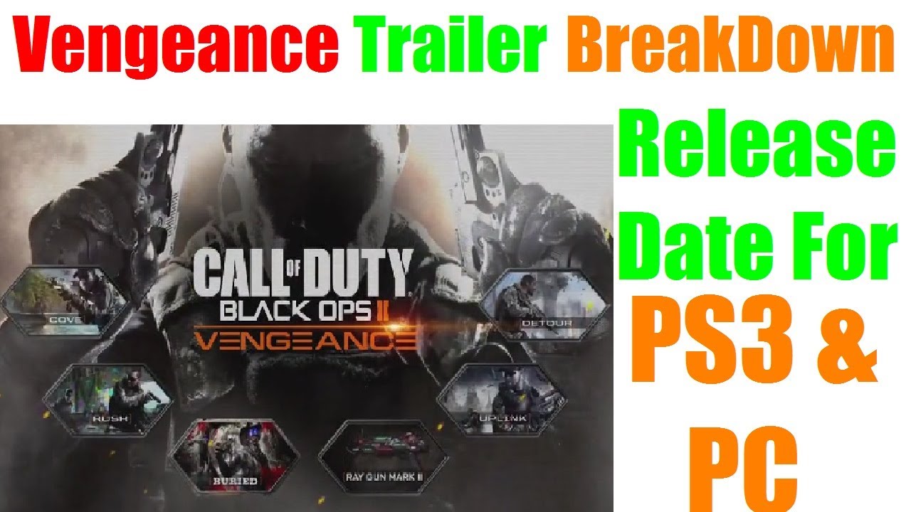 Black Ops 2 Vengeance DLC Map Pack 3 Trailer BreakDown Release Date for ...