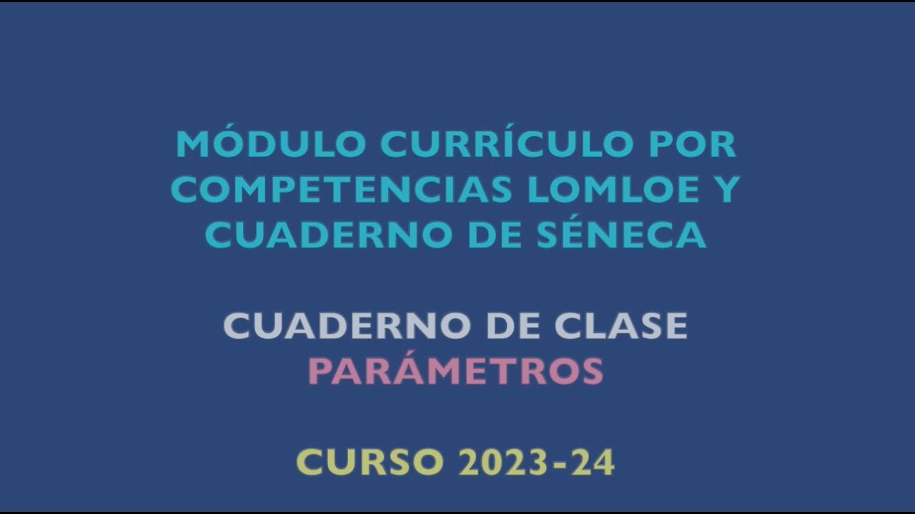 13 Módulo de Competencias y Cuaderno de Séneca 23-24 - Cuaderno de ...
