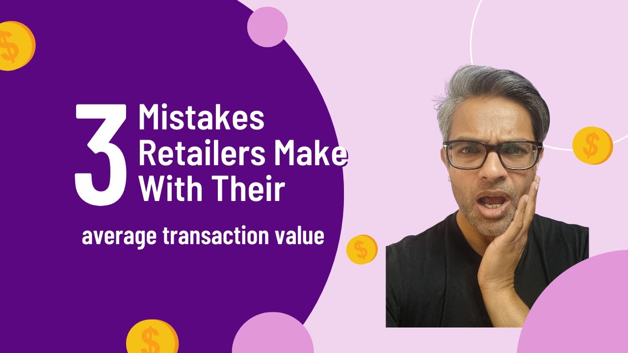 3 Mistakes Killing Your Average Transaction Value - YouTube