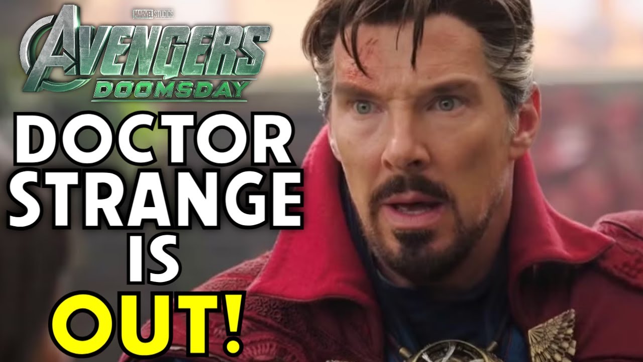 SHOCK! Doctor Strange is OUT! BIG CHANGES to Avengers DOOMSDAY MCU News ...