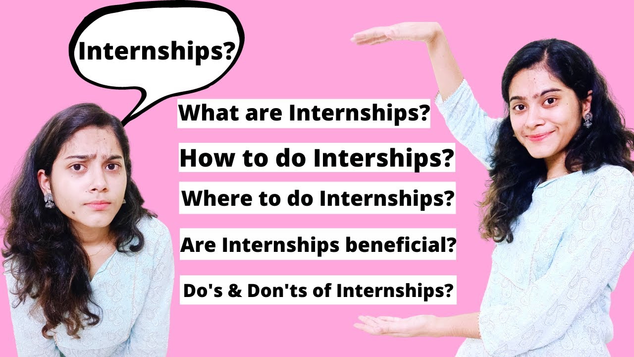 All about Internships | Internships for college students | Internship kya hota hai | Nimisha ...