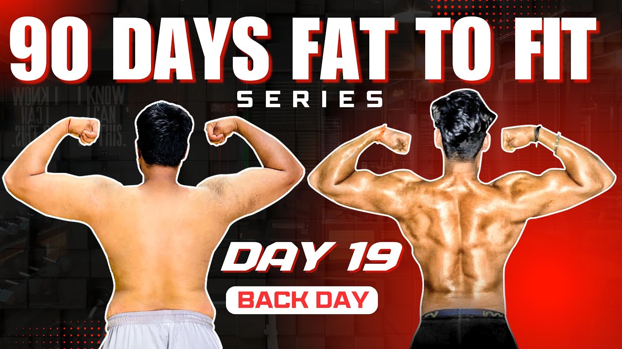 Day-19 || 90days (90 days fat to fit series)|Best back workout for ...