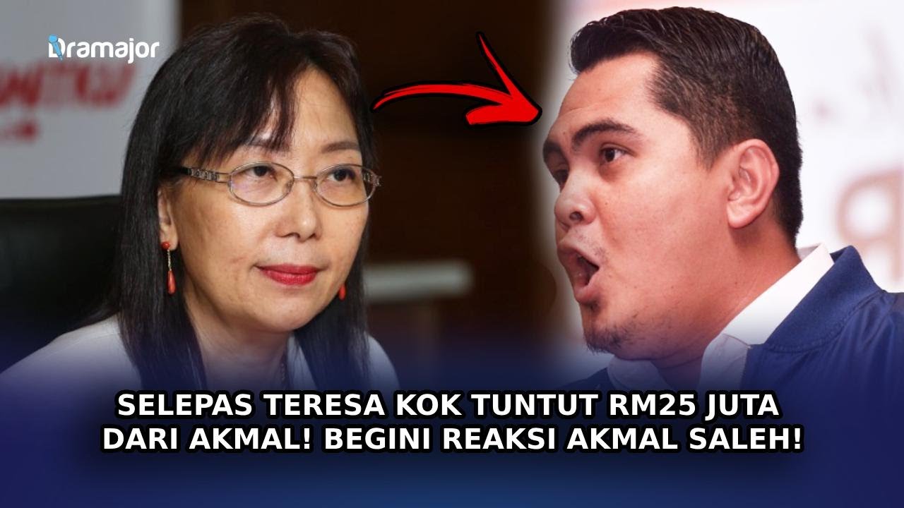 SELEPAS Teresa Kok Tuntut RM25 Juta Dari Akmal! Begini Reaksi Akmal ...