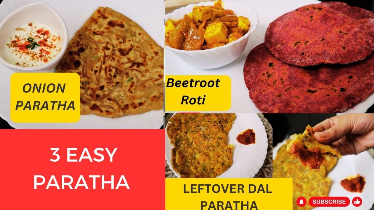 3 types of easy & quick paratha | different types of paratha for lunch ...