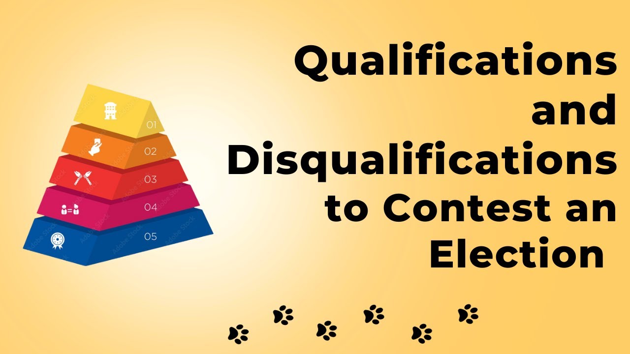 Qualification and Disqualification to Contest an Election - YouTube