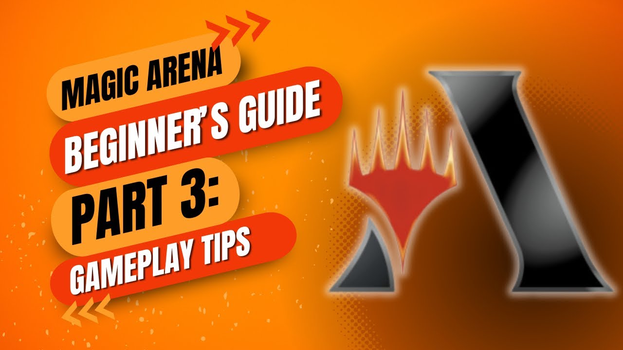 Magic Arena Beginner’s Guide Part 3: Mastering Gameplay & Climbing the ...