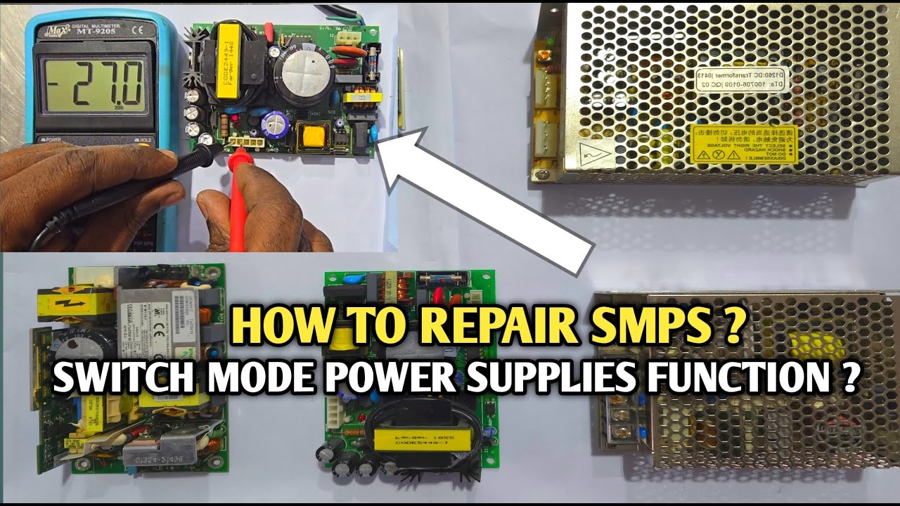 How To Repair SMPS step by step | Switch Mode Power Supply Function ...