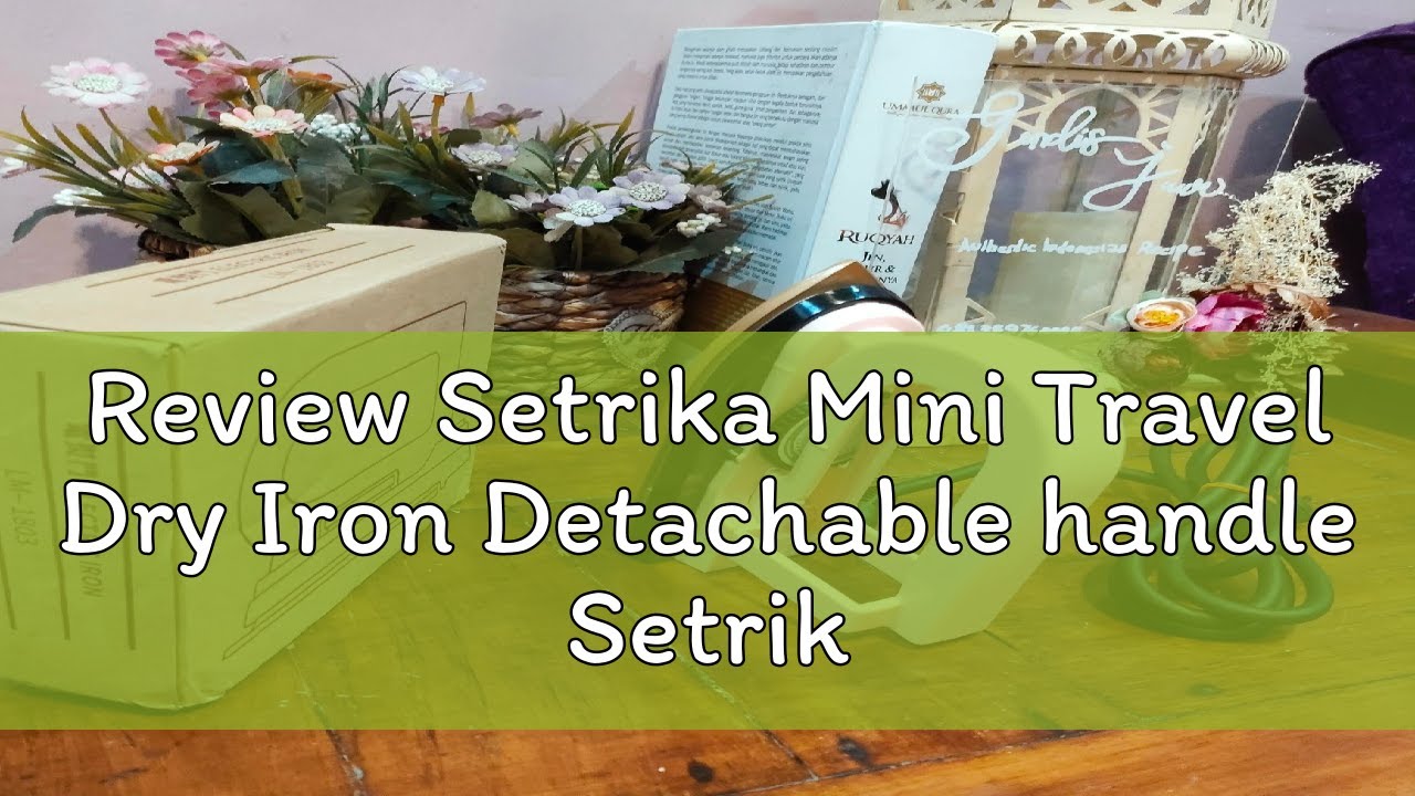 Review Setrika Mini Travel Dry Iron Detachable handle Setrika Lipat ...