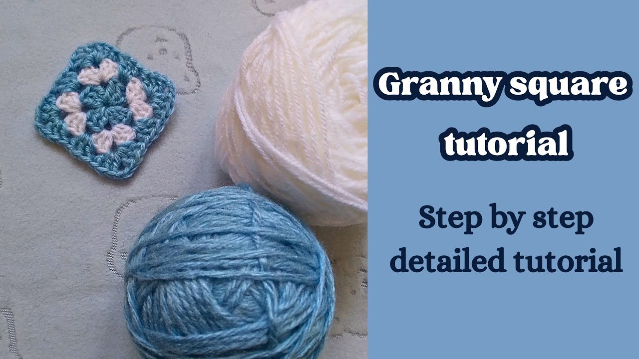 Granny Square for Beginners | Easy & Detailed Crochet Tutorial - YouTube