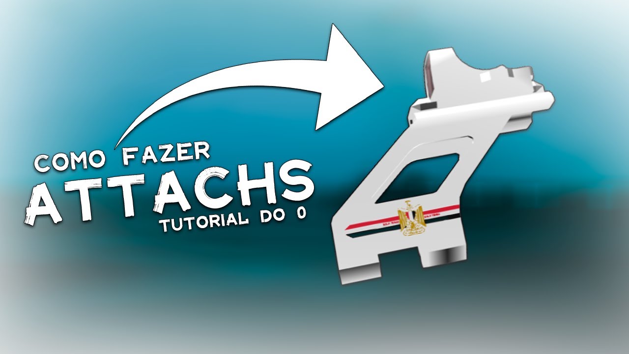 TUTORIAL COMO FAZER ATTACHS - YouTube