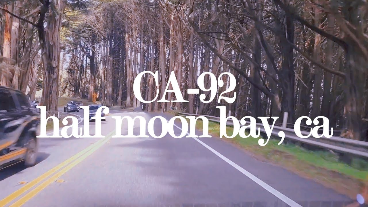 CA-92 | half moon bay, california - YouTube