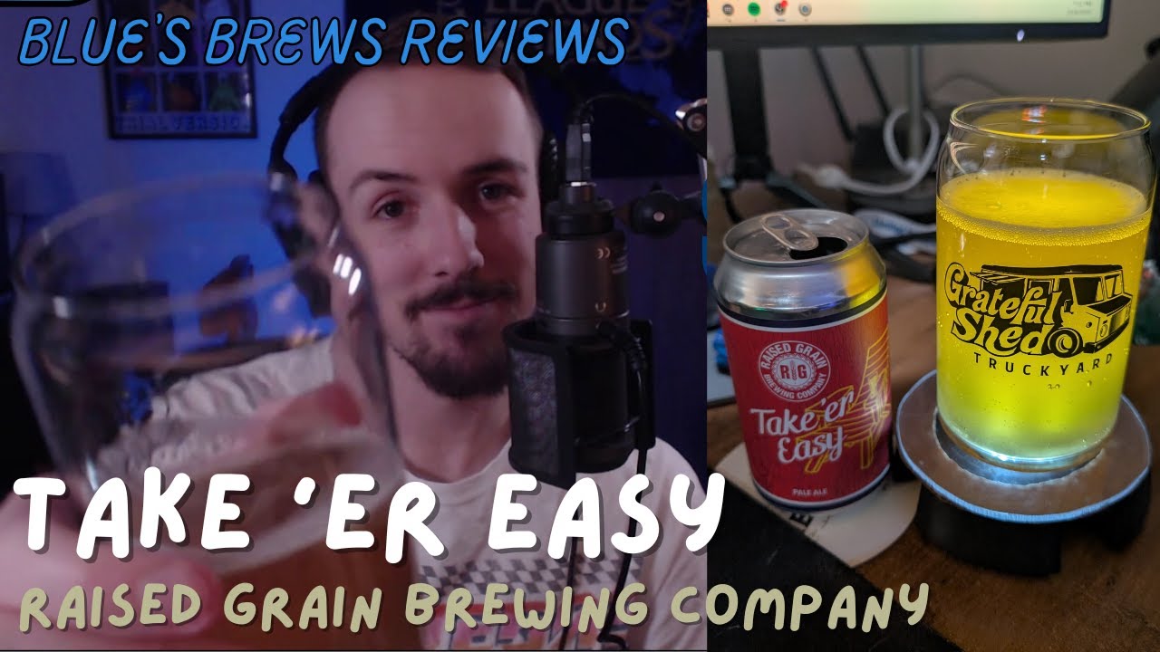 An Easy-Drinking APA [ Take 'er Easy - Raised Grain Brewing Company ...