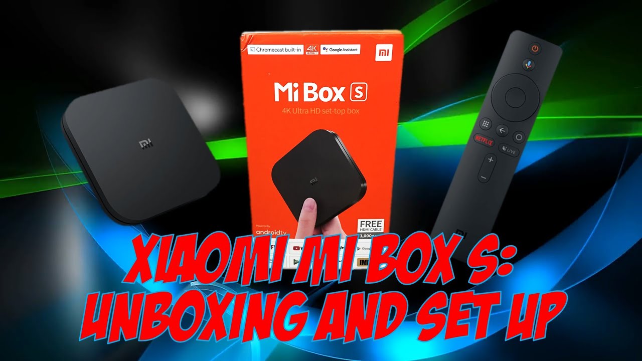 Unboxing and Setting Up the Xiaomi Mi Box S | Still Worth It? - YouTube