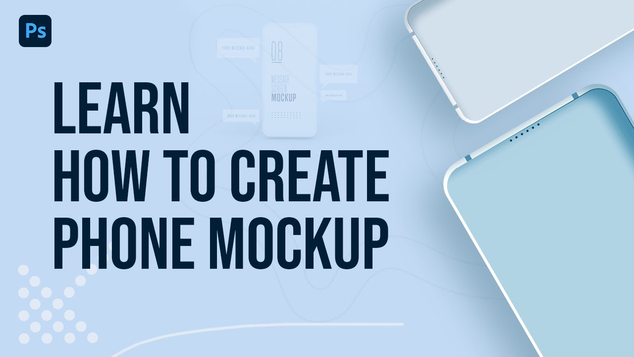 Learn How to create a Phone Mockup in Photoshop | Easily Phone Mockup ...