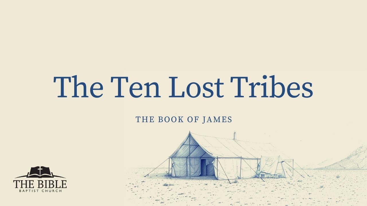 The Ten Lost Tribes | James - Lesson 2 - YouTube