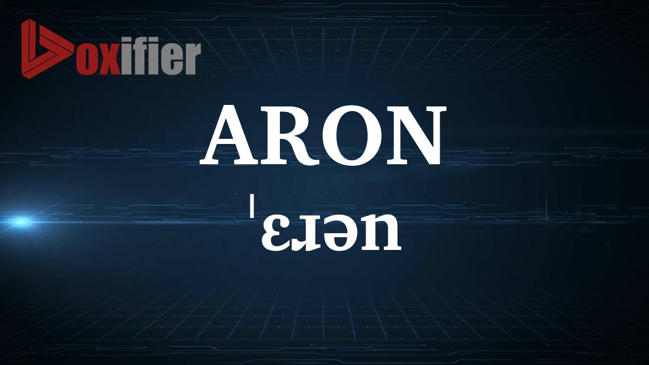 English Pronunciation of Aron - Voxifier.com - YouTube