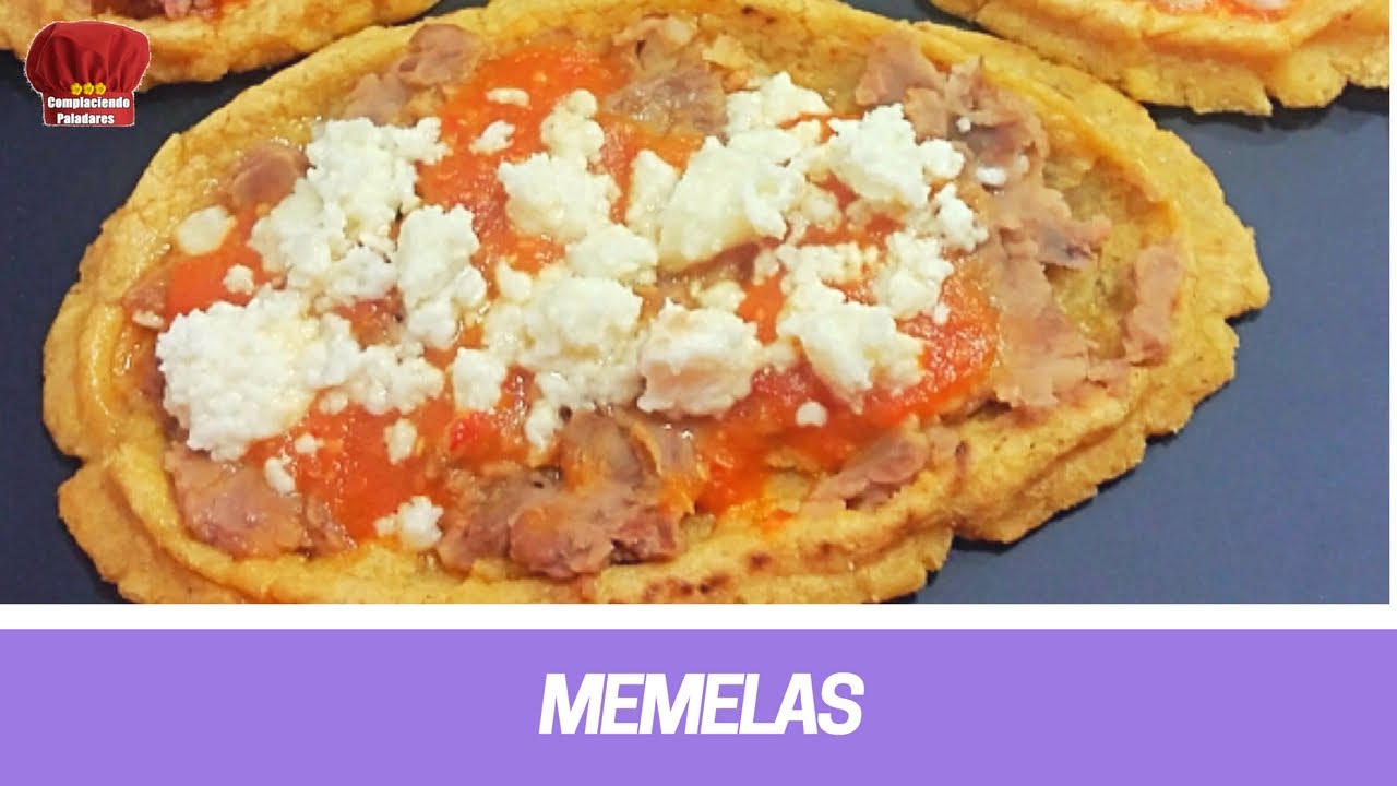 COMO HACER MEMELAS mexicanas deliciosas | Complaciendo Paladares - YouTube
