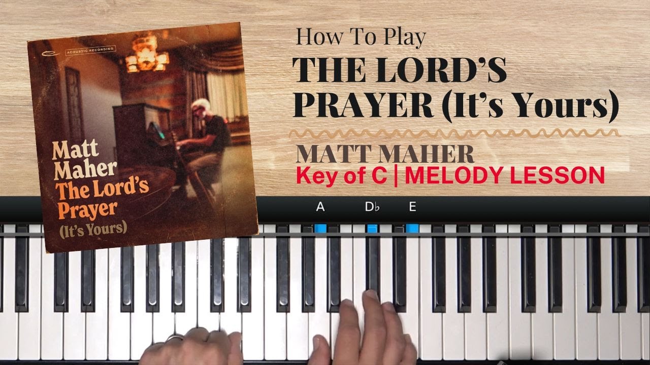 The Lord's Prayer [C] | MELODY LESSON - YouTube