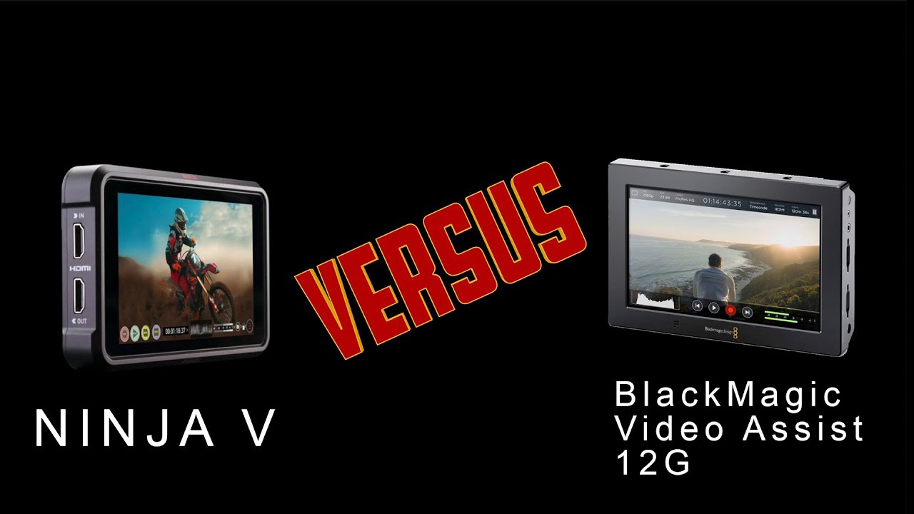 Atomos Ninja V vs Blackmagic Video Assist 12G: Which Video Recorder ...