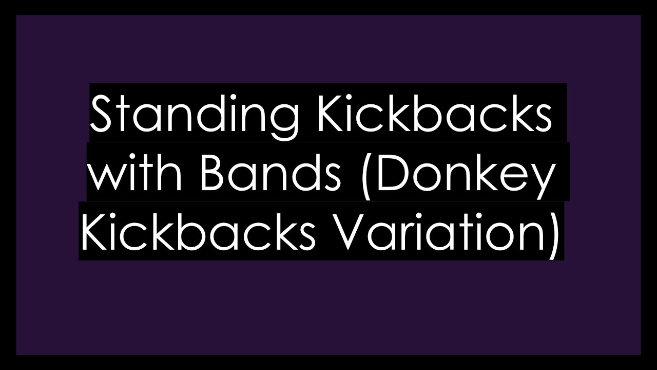 Glutes Exercise | Standing Kickbacks with Bands (Donkey Kickbacks ...