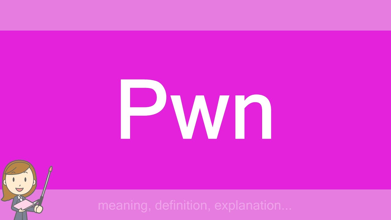 Pwn - YouTube