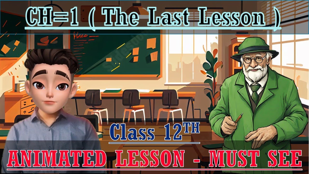 The last lesson Class 12 | Animated | Full ( हिंदी में ) Explained ...