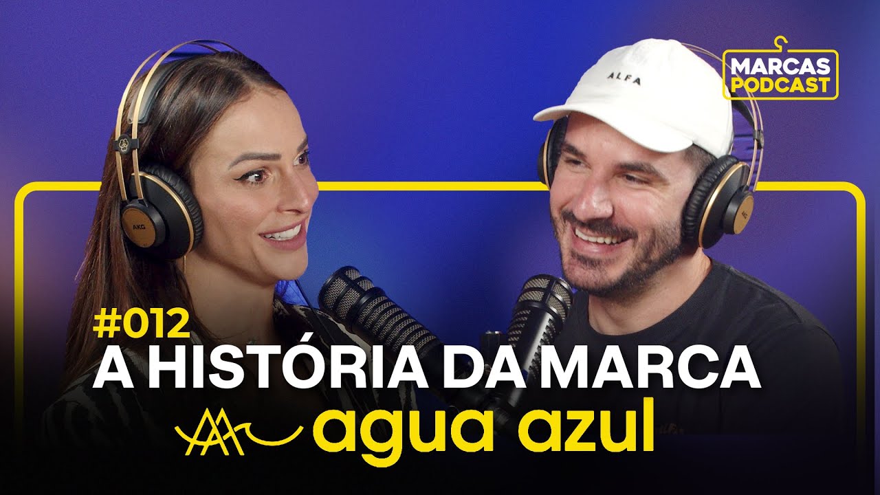 A HISTÓRIA DA MARCA ÁGUA AZUL - Marcas Podcast #012 - YouTube