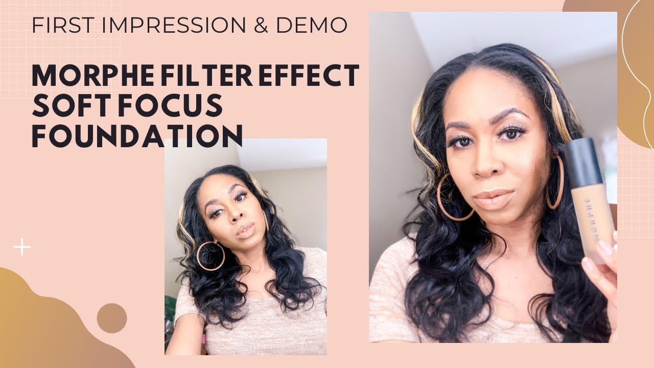 Morphe Filter Effect Soft Focus Foundation | Shade Filter Tan 24 - YouTube