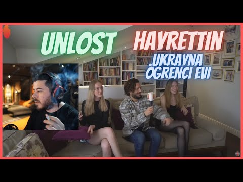 UNLOST - HAYRETTİN  ^^TÜRKİYE'DE UKRAYNA KIZ ÖĞRENCİ EVİ BASKINI^^ İZLİYOR