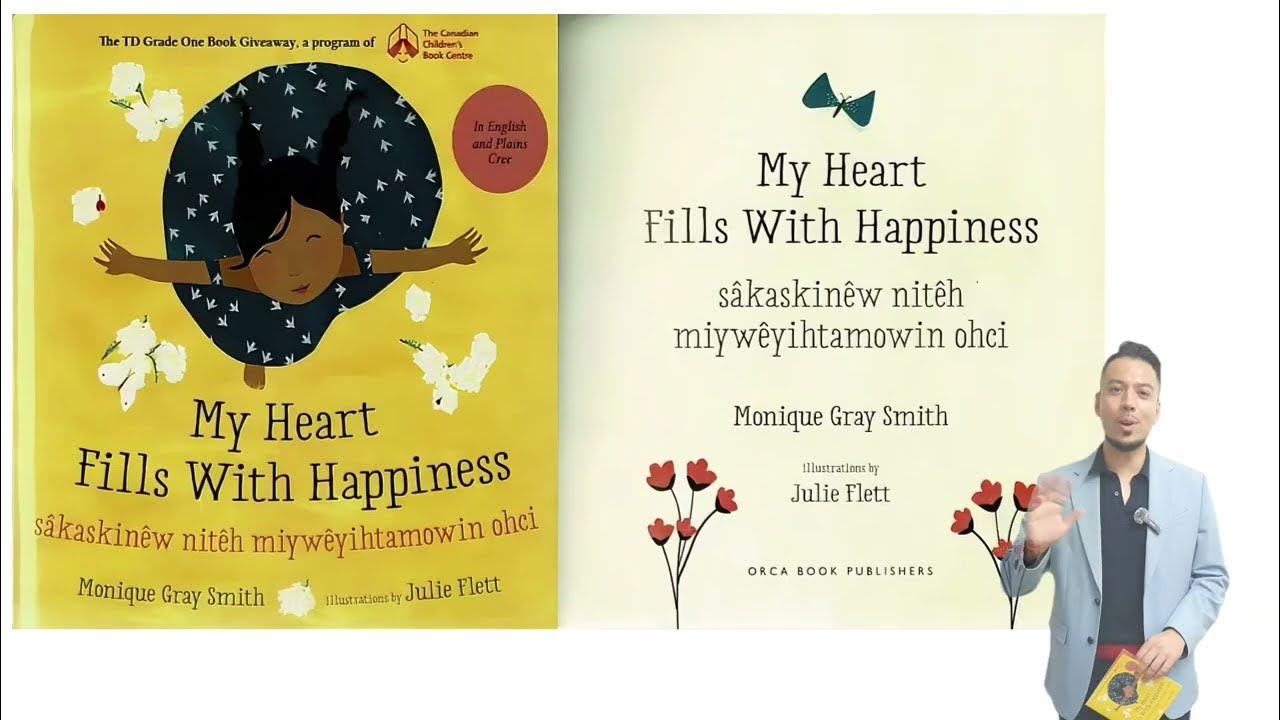 My Heart Fills With Happiness by Monique Gray Smith | Read Aloud by Mr ...