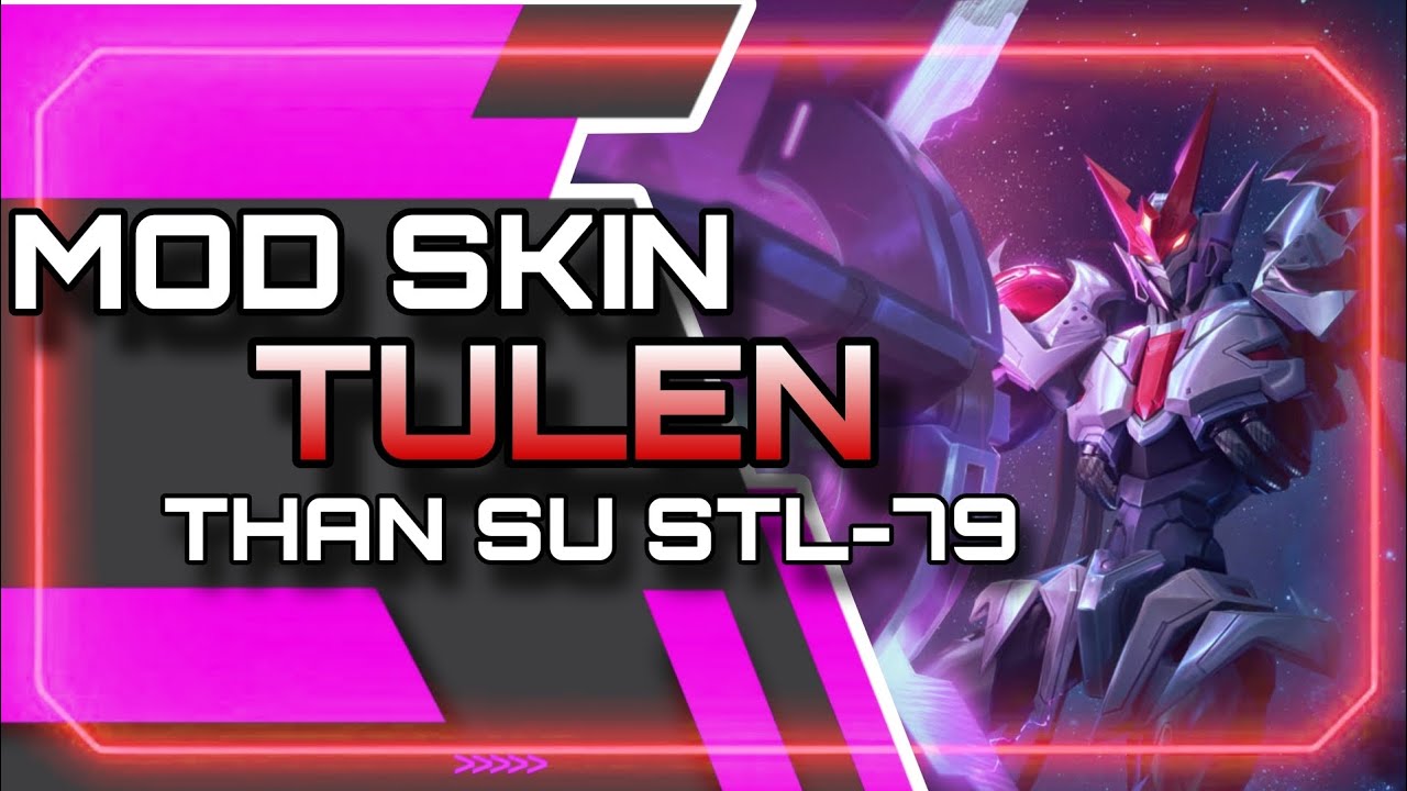 MOD SKIN TULEN THẦN SỨ STL-79 MỚI NHẤT SAU CẬP NHẬT - YouTube