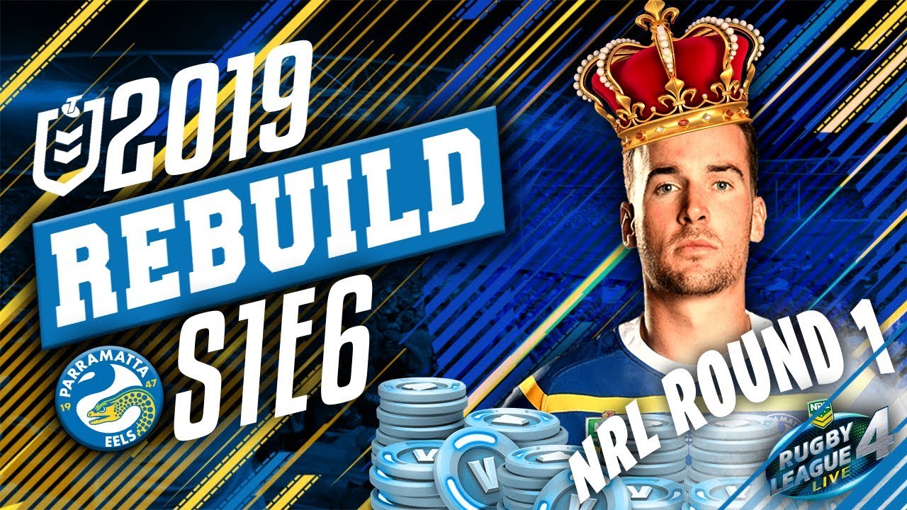 RLL4 2019 REBUILD - PARRAMATTA EELS - S1E6 "NRL ROUND 1" - YouTube