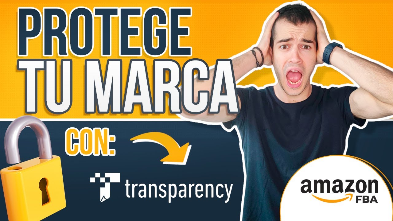 Cómo Proteger tu MARCA VENDIENDO en Amazon FBA 😱 Transparency + Project Zero + Brand Registry ...