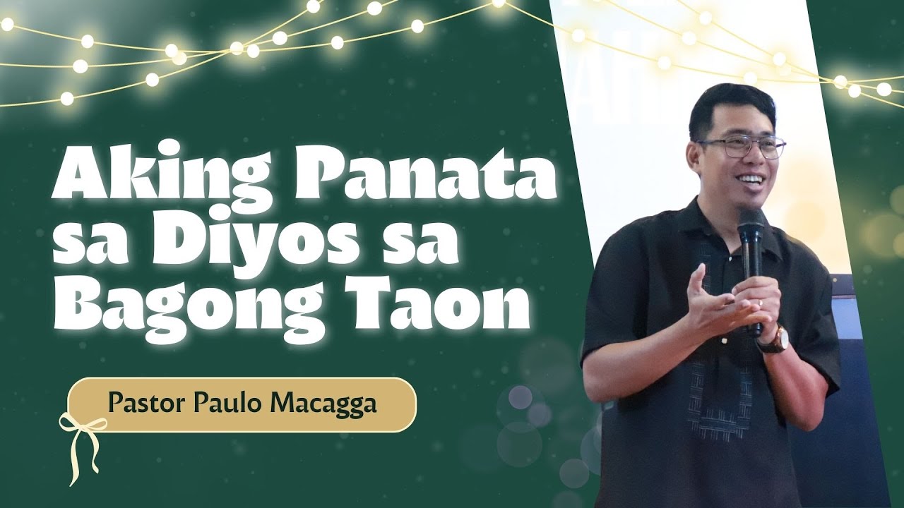 Aking Panata Sa Diyos Sa Bagong Taon! | Pastor Paulo Macagga - YouTube