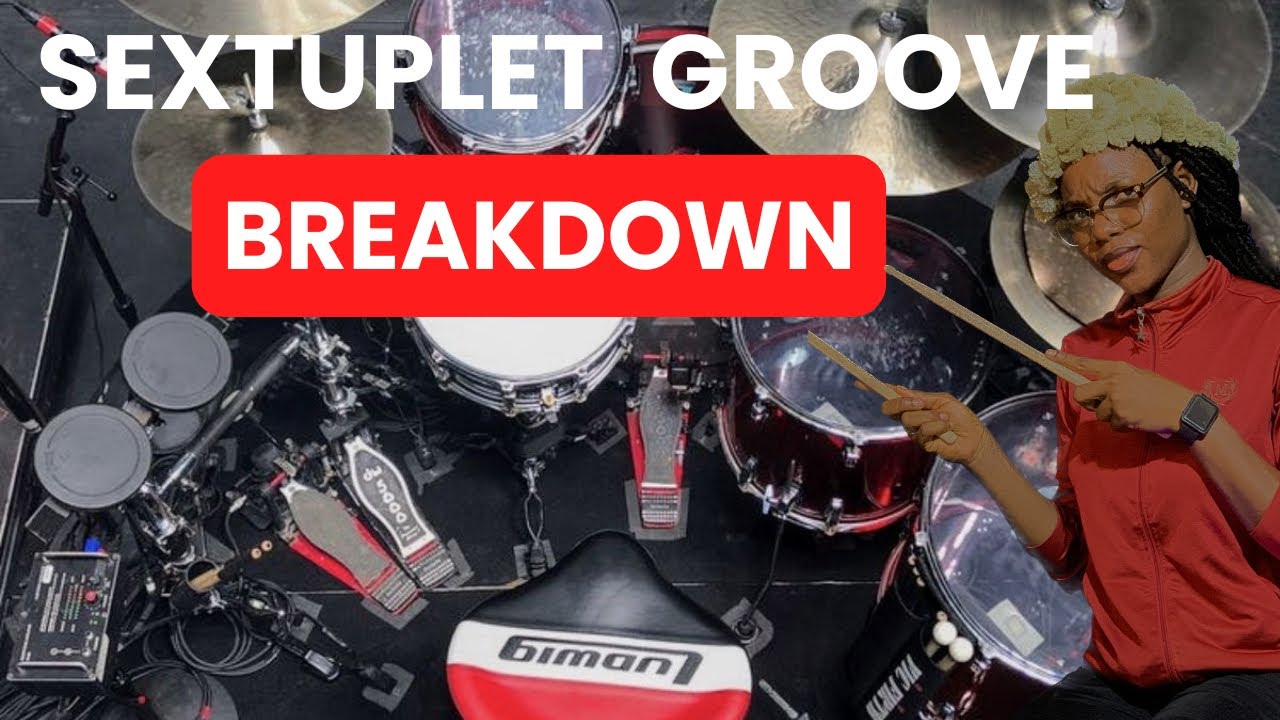 How to play the sextuplet drum rudiments and groove - YouTube
