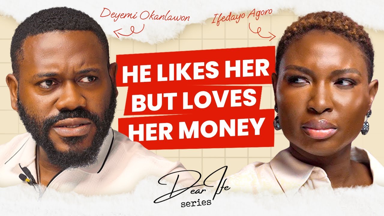 Deyemi on marriage for money, ego and social media success | Dear Ife ...