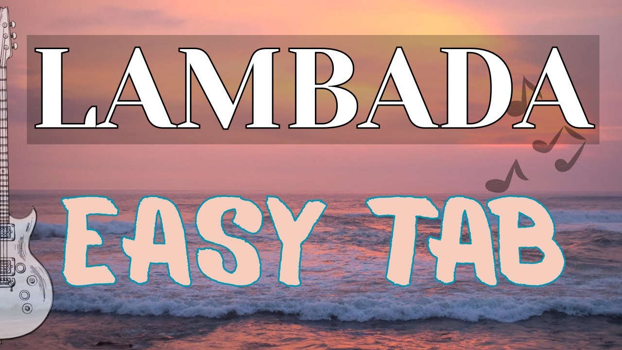 LAMBADA - Easy Beginner Tabs Guitar Cover Play Along - YouTube