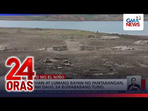 Simbahan at lumang bayan ng Pantabangan, lumitaw dahil sa bumababang tubig | 24 Oras