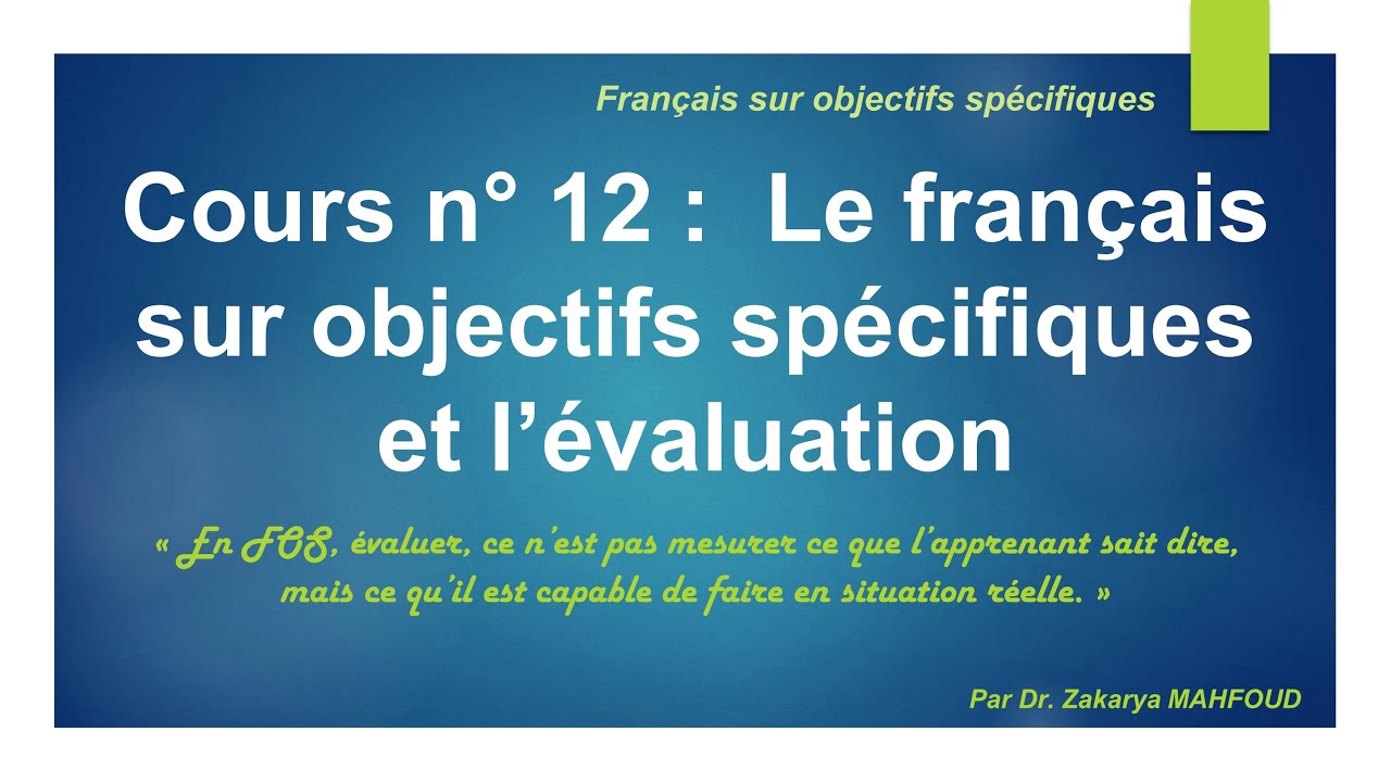 Cours n°12 : Le français sur objectifs spécifiques et l’évaluation ...