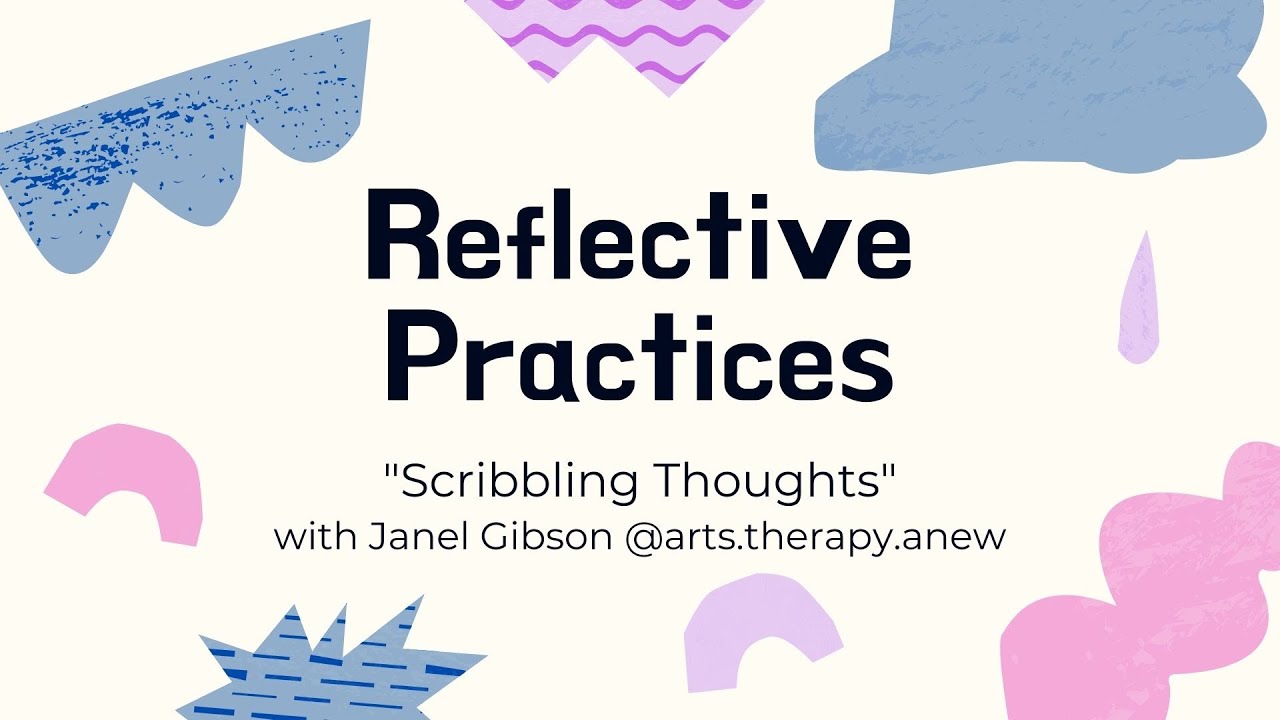 Scribbling Thoughts – A Reflective Practice - YouTube