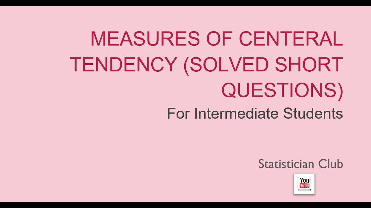 Short questions of measure of central tendency (Location) Part 1 - YouTube