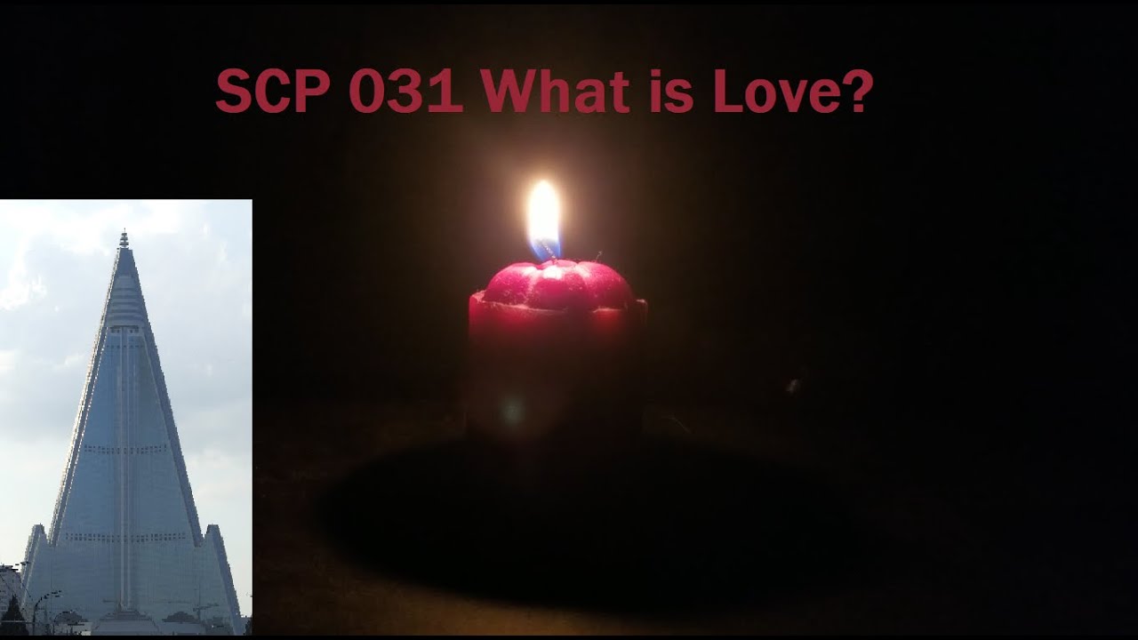 SCP 031 What is Love? - YouTube