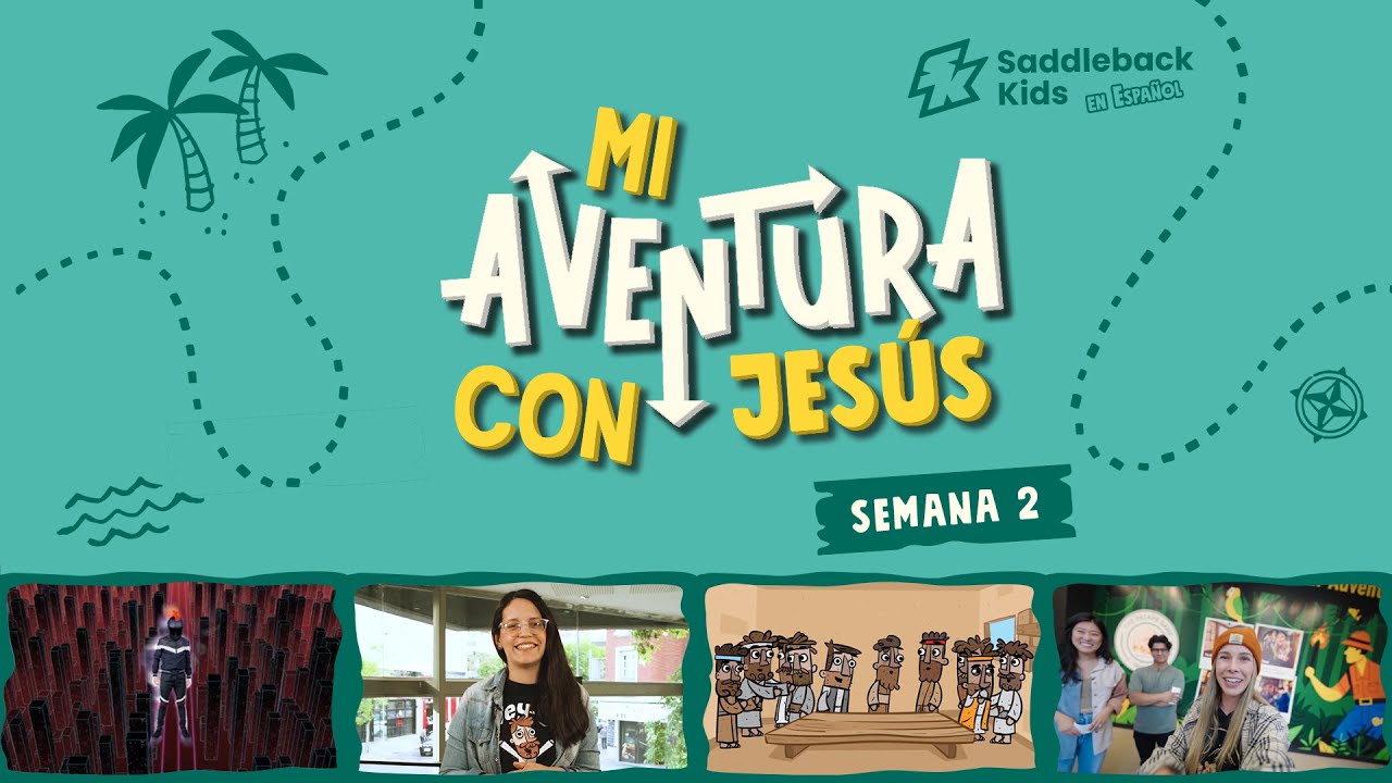 Mi aventura con Jesús | Semana 2 | Saddleback Kids en Español - YouTube